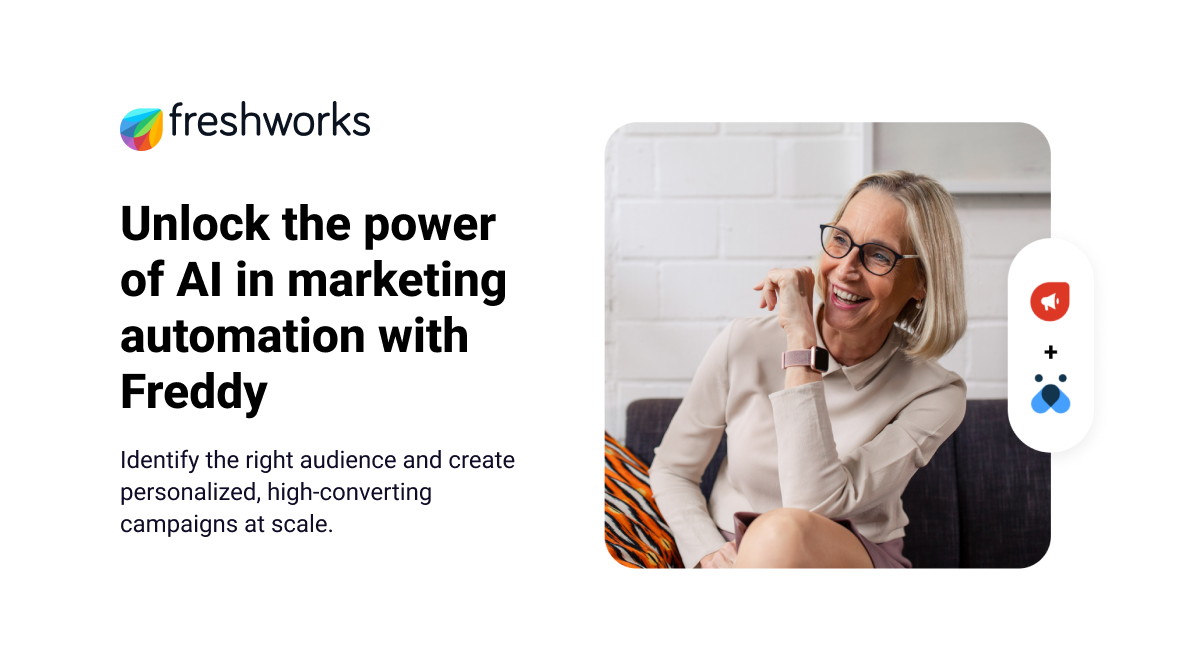 AI in marketing automation with Freddy | Freshworks